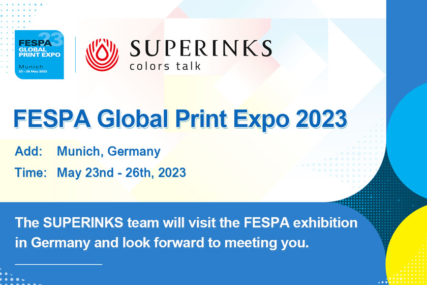 SUPERINKS team will visit FESPA 2023 exhibition - SUPERINKS